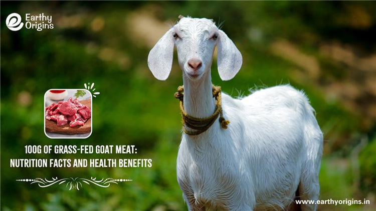 100g of Grass-Fed Goat Meat: Nutrition Facts & Benefits